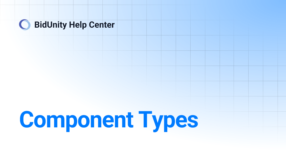 Component Types | BidUnity Help Center